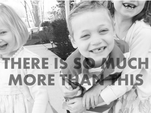 There is So Much More